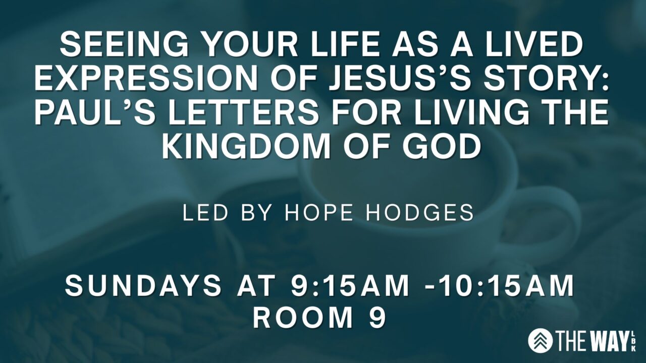 Paul's Letters for Living the Kingdom of God - St. Luke's Lubbock